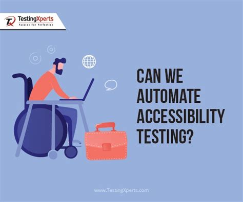 Can We Automate Accessibility Testing
