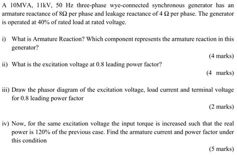 Solved A 10 Mva 11 Kv 50 Hz Three Phase Wye Connected Synchronous Generator Has An Armature