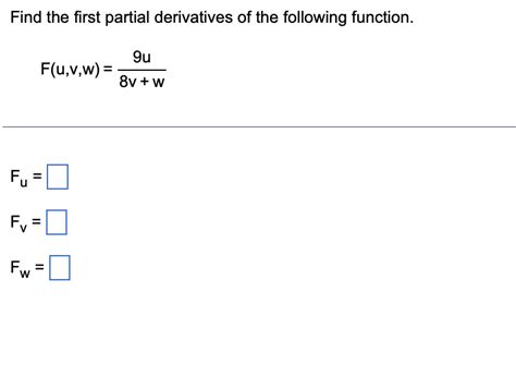 solved find the first partial derivatives of the following
