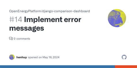 Implement Error Messages · Issue 14 · Openenergyplatformdjango Comparison Dashboard · Github