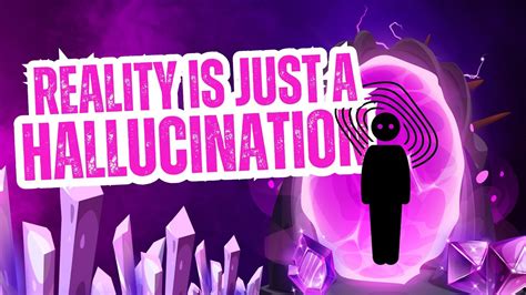 What If Reality Is Just A Hallucination The Mind Bending Truth Youtube