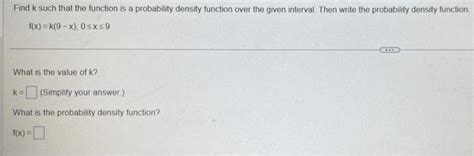 Solved Find K Such That The Function Is A Probability Chegg Com