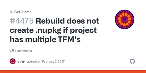 Rebuild Does Not Create Nupkg If Project Has Multiple Tfms · Issue 4475 · Nugethome · Github
