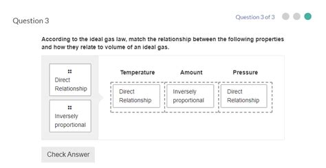 Solved According To The Ideal Gas Law Match The