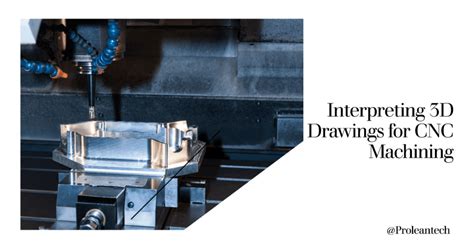 Cnc 加工 3d 绘图解读指南