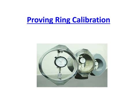 Ppt Proving Ring Calibration Powerpoint Presentation Free Download Id1389606