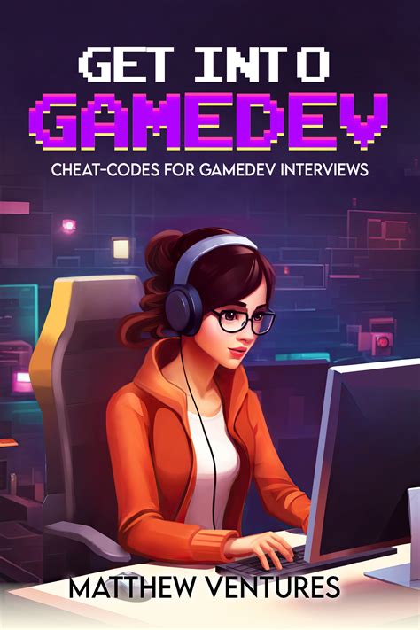 Artstation Get Into Gamedev Cheat Codes For Gamedev Interviews