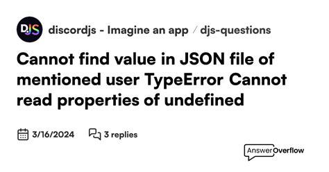 Cannot Find Value In Json File Of Mentioned User Typeerror Cannot