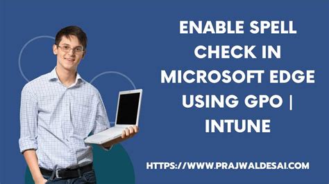 Ways To Enable Spell Check In Microsoft Edge Browser