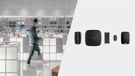 Ajax As A Retail Security System Ajax Systems Blog