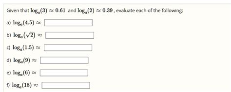 solved given that loga 3 0 61 and loga 2 0 39 evaluate each ofthe