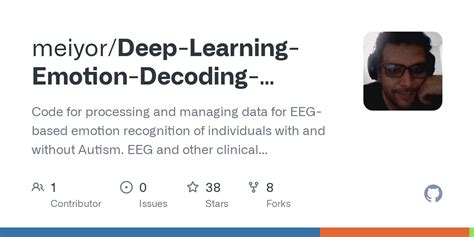 GitHub Meiyor Deep Learning Emotion Decoding Using EEG Data From Autism Individuals Code For