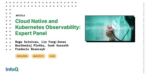 Cloud Native And Kubernetes Observability Expert Panel Infoq