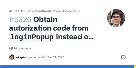 Obtain Autorization Code From `loginpopup` Instead Of Tokens · Issue 5326 · Azureadmicrosoft