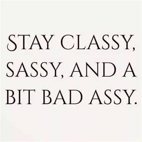 Classy And Sassy Quotes ShortQuotes Cc