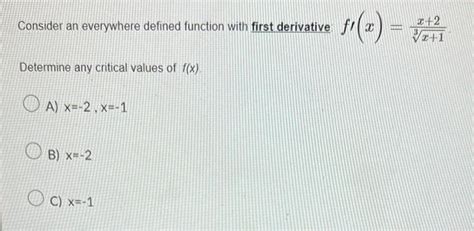 Solved Consider An Everywhere Defined Function With First