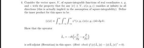 solved 4 consider the vector space v of square integrable