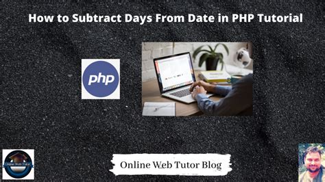 How To Subtract Days From Date In Php Tutorial