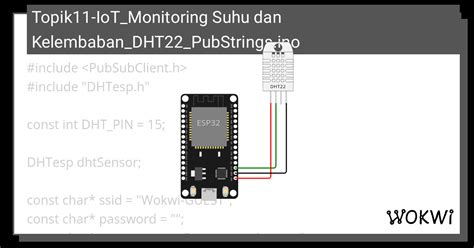 Topik11 Iotmonitoring Suhu Dan Kelembabandht22o Wokwi
