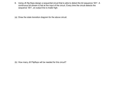 Solved 6 Using Jk Flip Flops Design A Sequential Circuit