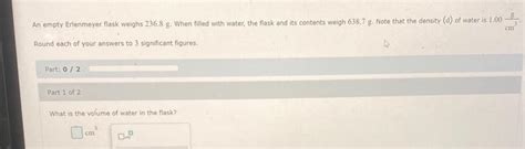 Solved An Empty Erlenmeyer Flask Weighs 2368 G When Filled