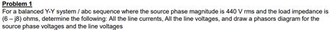 solved for a balanced y y system abc sequence where the
