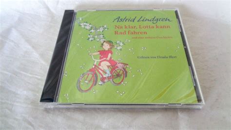 Astrid Lindgren Na Klar Lotta Kann Rad Fahren Cd Neu Neu Und Originalverpackt In Bellach