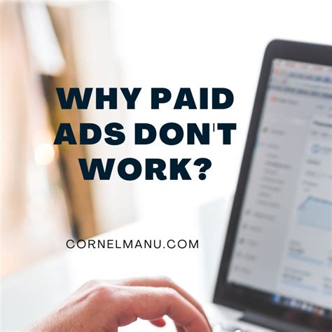 Why Paid Ads Dont Work • Cornel Manu Seo Expert And Writer