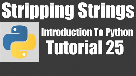 Stripping Strings Python Tutorial Youtube
