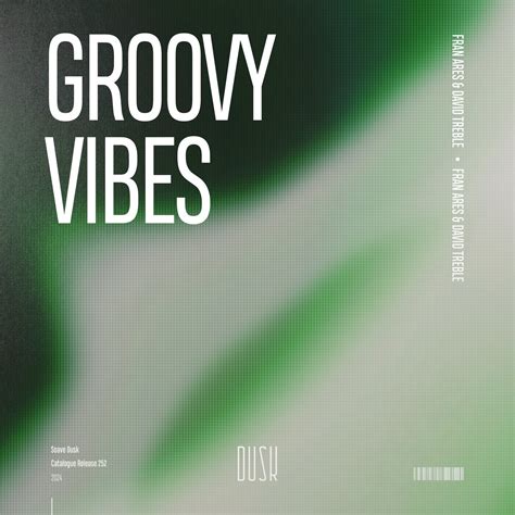 Fran Ares David Treble Groovy Vibes Extended Mix Soave Dusk
