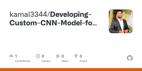 GitHub Kamal Developing Custom CNN Model For Binary Classification