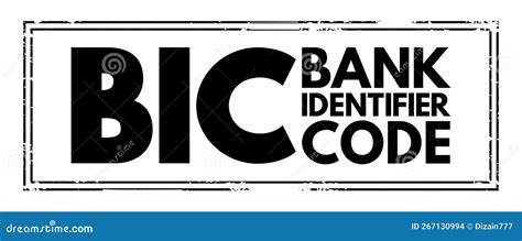 BIC Bank Identifier Code SWIFT Address Assigned To A Bank In Order To
