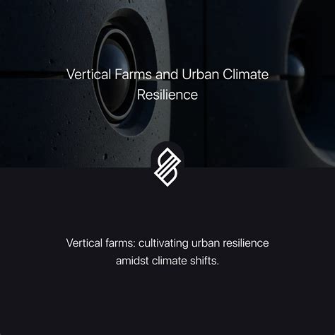 Vertical Farms And Urban Climate Resilience → Scenario