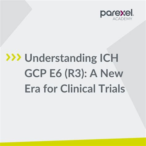 Understanding Ich Gcp E6 R3 A New Era For Clinical Trials Parexel… Naomi Angelotti