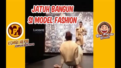 Jatuh Bangun Si Model Fashion Youtube