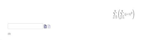 Solved Evaluate the following sums 979 ΣΙΣ 5 1 2 i 7 j i Chegg com