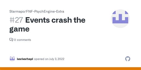 Events Crash The Game Issue Starmapo FNF PsychEngine Extra GitHub