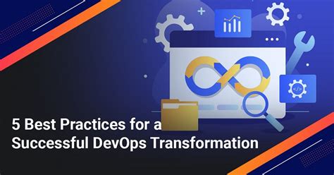 5 Best Practices For A Successful Devops Transformation Devopsdigest