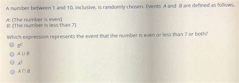 Solved A Number Between 1 And 10 Inclusive Is Randomly