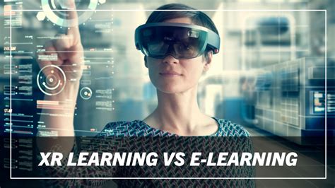 Xr Learning Vs E Learning