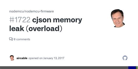 Cjson Memory Leak Overload Issue Nodemcu Nodemcu Firmware Github