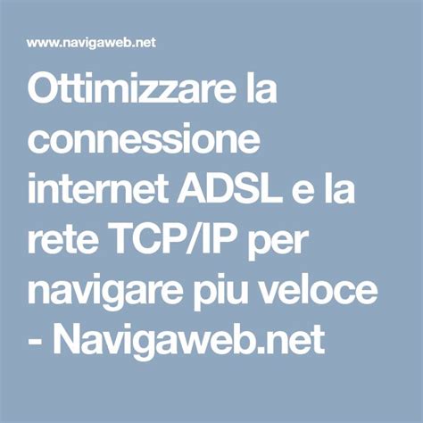 Guida A Tcp Optimizer Per Ottimizzare La Connessione Internet Internet Rete Lavori Online
