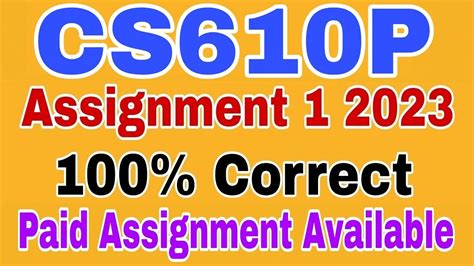 Cs610p Assignment 1 Solution 2023 Cs610p Assignment 1 2023 Cs610p Assignment 1 Fall 2023
