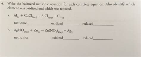solved 4 write the balanced net ionic equation for each complete