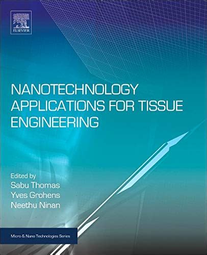 Nanotechnology Applications For Tissue Engineering Micro And Nano