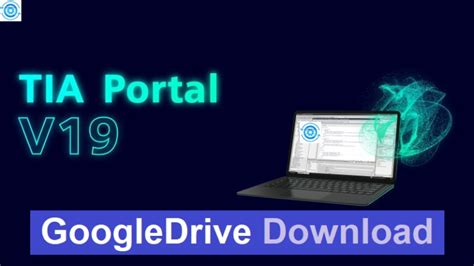 Download TIA PORTAL V19 Full GoogleDrive Link Plctop Com