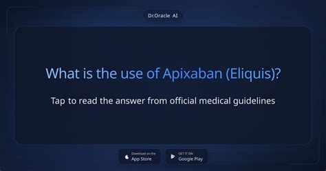 What Is The Use Of Apixaban Eliquis