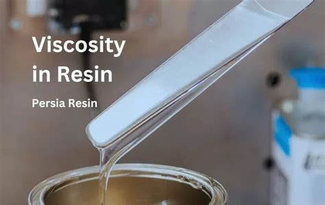 Viscosity In Resin Persiaresin