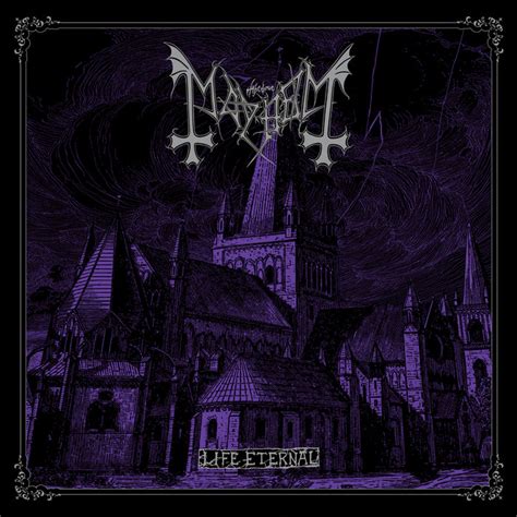 Life Eternal The True Mayhem