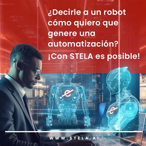 Automatización Automation Lenguajenatural Ia Inteligenciaartificial Stela Automation